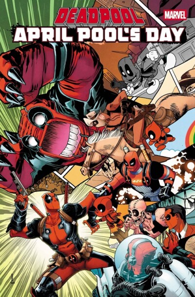 Deadpool Pulls Pranks in April Fool’s Day One-Shot - Overstreet Access
